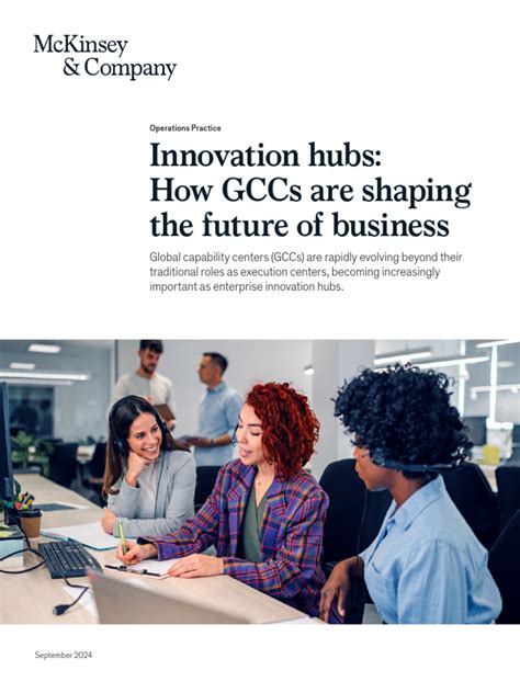 Innovation Hubs How Gccs Are Shaping The Future Of Business Pdf Artificial Intelligence