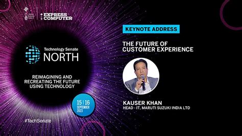 Kauser Khan Head It Maruti Suzuki India Ltd Day 1 Technology Senate North 2023 Express