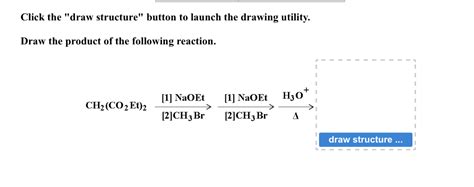 Solved Click The Draw Structure Button To Launch The