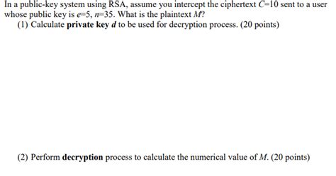Solved In A Public Key System Using Rsa Assume You