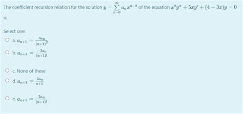Solved 00 The Coefficient Recursion Relation For The
