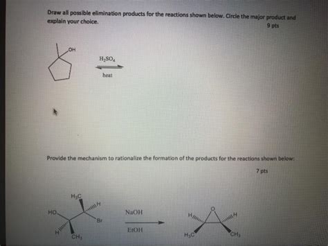 Solved Draw All Possible Elimination Products For The
