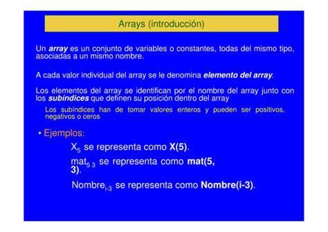 Arrays introducción Ejemplos X se representa como X 5 mat se