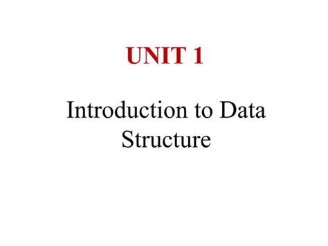 Data Structures Unit 1 PPTX