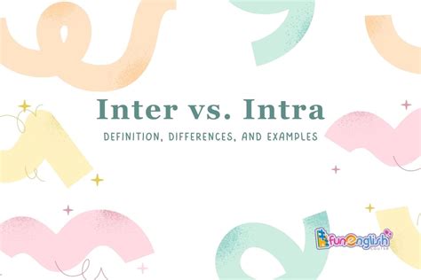 Inter Vs Intra Definition Differences And Examples