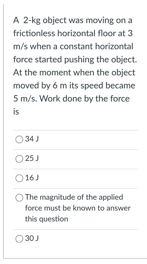 Solved A 2−kg Object Was Moving On A Frictionless Horizontal