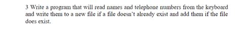 Solved 3 Write A Program That Will Read Names And Telephone