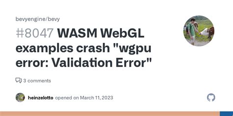 Wasm Webgl Examples Crash Wgpu Error Validation Error · Issue 8047 · Bevyenginebevy · Github