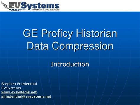 Ppt Ge Proficy Historian Data Compression Powerpoint Presentation Free Download Id638526