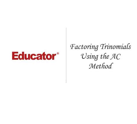31 [factoring Trinomials Using The Ac Method] Algebra 1
