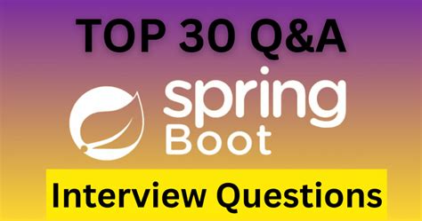 Top 30 Spring Boot Interview Questions With Code Examples