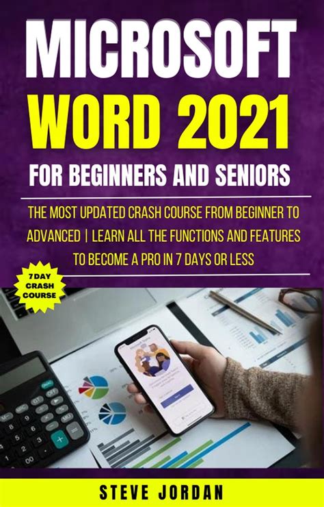 Microsoft Word 2021 For Beginners And Seniors The Most Updated Crash Course From Beginner To