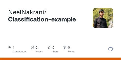 Github Neelnakraniclassification Example