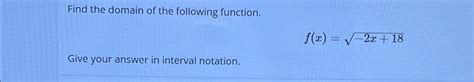 Solved Find The Domain Of The Following