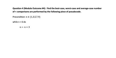 Solved Question 4 Module Outcome 4 Find The Best Case Chegg Com