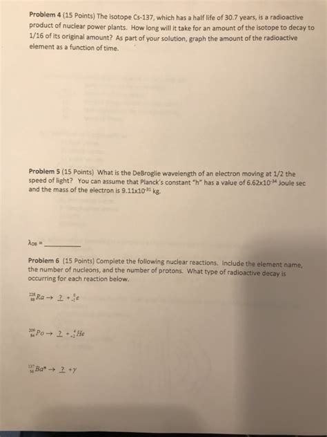 Solved Probiem 4 15 Points The Isotope Cs 137 Which Has A