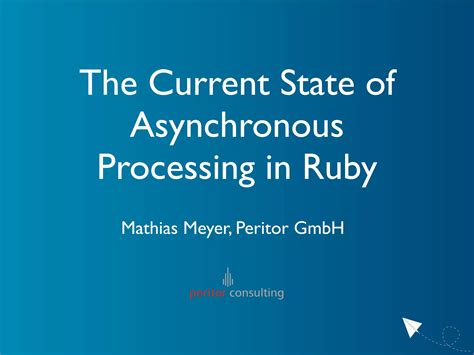 the current state of asynchronous processing with ruby ppt