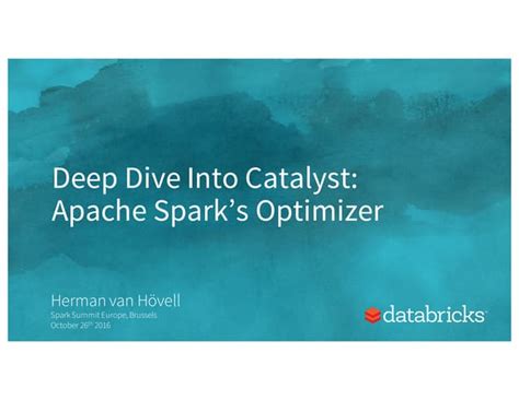 spark summit eu talk by herman van hovell ppt