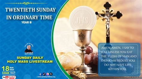 Twentieth Sunday in Ordinary Time |Daily TV Mass, Sunday 18th August, 2024 - YouTube
