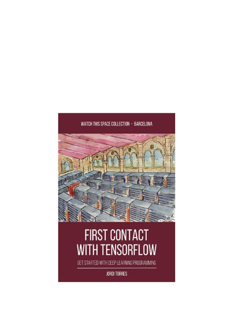 First Contact With Tensorflow Get Started With Deep Learning