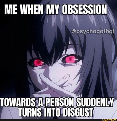 Obsession Memes Best Collection Of Funny Obsession Pictures On Ifunny