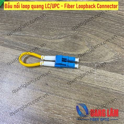 Đầu nối loop quang SC APC SC UPC LC UPC Fiber Loopback Connector Công ty TNHH Công Nghệ