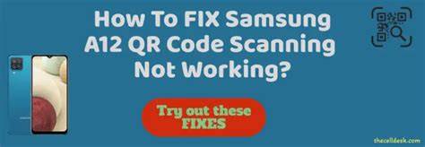 Is QR Code Scanning Not Working On Your Samsung A Follow This Guide