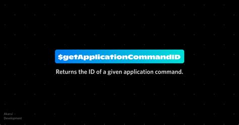 Getapplicationcommandid Aoijs — Documentation