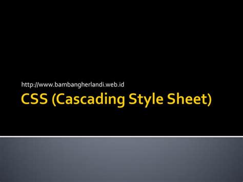 Belajar Css Cascading Style Sheet Ppt