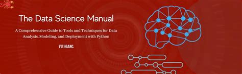 The Data Science Manual A Comprehensive Guide To Tools And