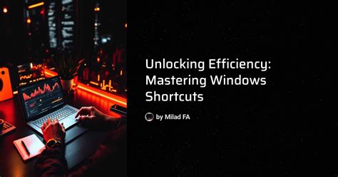 Unlocking Efficiency Mastering Windows Shortcuts