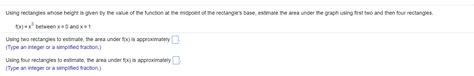 Solved Using Rectangles Whose Height Is Given By The Valu Chegg