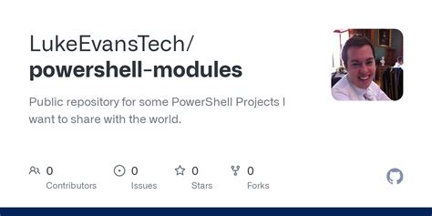 GitHub LukeEvansTech Powershell Modules Public Repository For Some PowerShell Projects I Want
