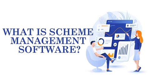 What Is Scheme Management Software
