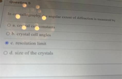 solved in cregtallography the angular extent of diffraction