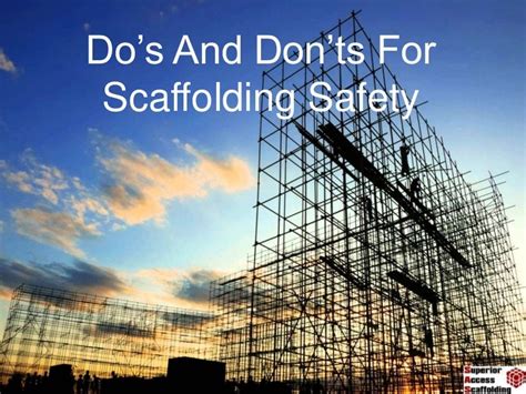 do s and don ts for scaffolding safety