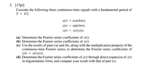 Solved Pt Consider The Following Three Continuous Time Chegg Com
