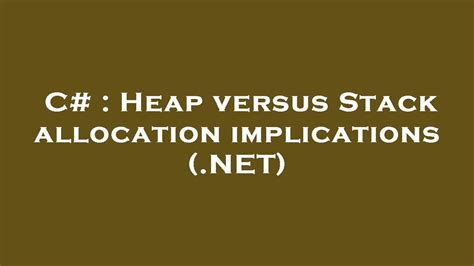 C Heap Versus Stack Allocation Implications Net Youtube
