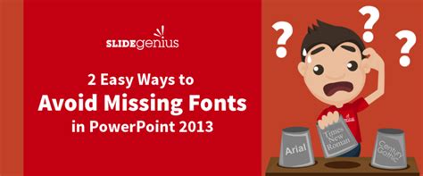 Easy Ways To Avoid Missing Fonts In PowerPoint