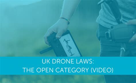 Uk Drone Laws The Open Category Video Heliguy™