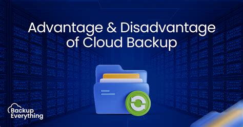 Advantages And Disadvantages Of Cloud Storage In 2025 Backup Everything