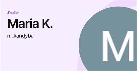 Maria K Mkandyba Profile Padlet