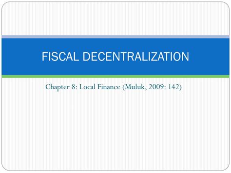 Ppt Fiscal Decentralization Powerpoint Presentation Free Download
