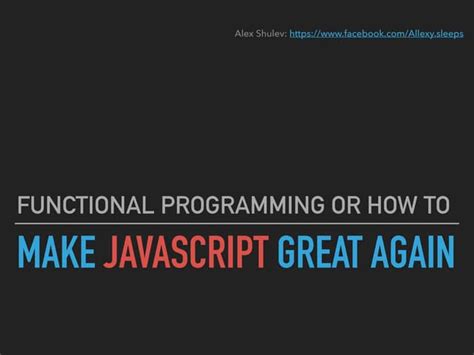make javascript great again odessa frontend meetup 8 ppt