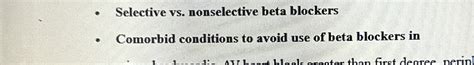 Solved Selective Vs Nonselective Beta BlockersComorbid Chegg Com