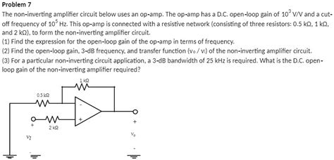 SOLVED Problem The Non Inverting Amplifier Circuit Below Uses An Op The Op Has A DC