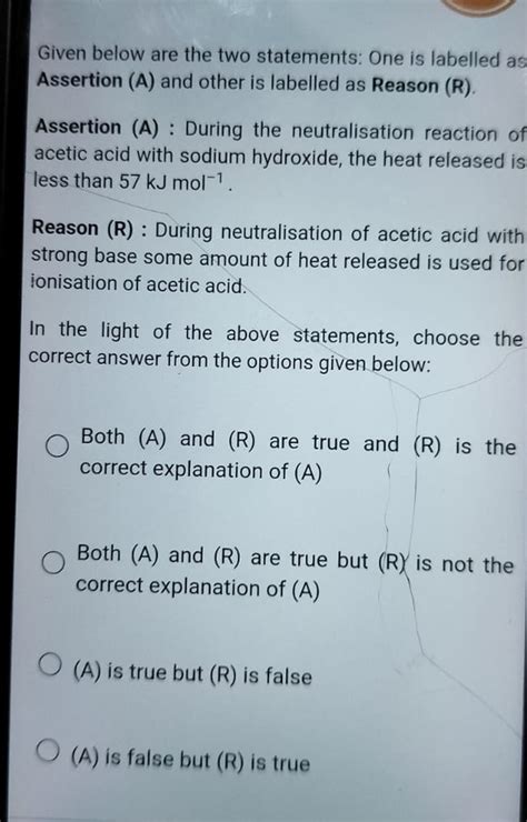 Given Below Are The Two Statements One Is Labelled As Assertion A And