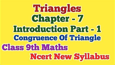Triangles Chapter 7 Introduction Part 1 Class 9th Maths Ncert New Syllabus Youtube