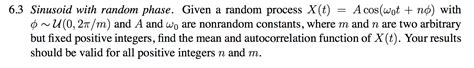 Sinusoid With Random Phase Given A Random Process Chegg