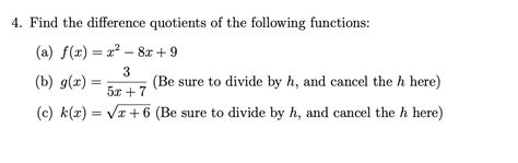 Solved 4 Find The Difference Quotients Of The Following